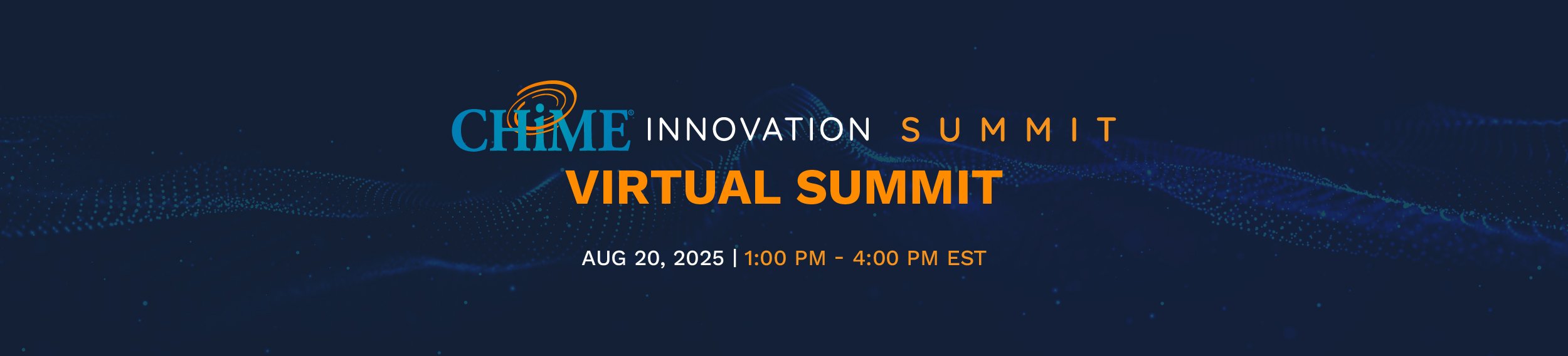 CHIME 2025 Innovation Virtual Summit